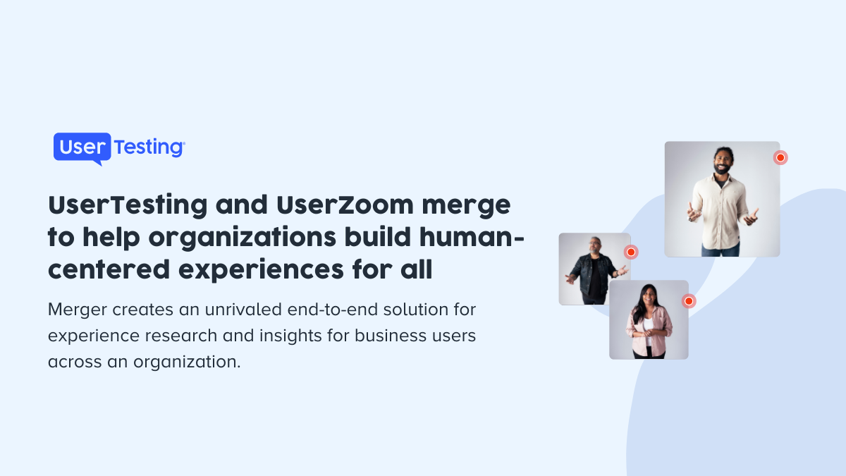 UserTesting Human Insight Platform | Improve Customer Experience (CX)